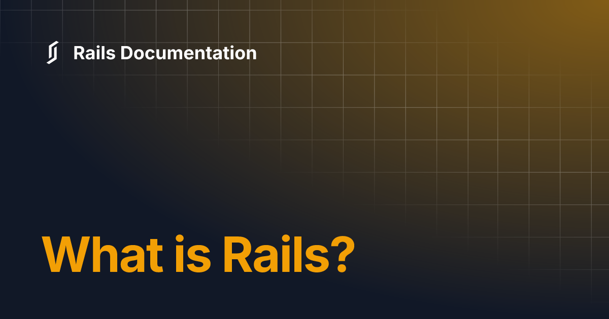 What is Rails? | Rails Documentation